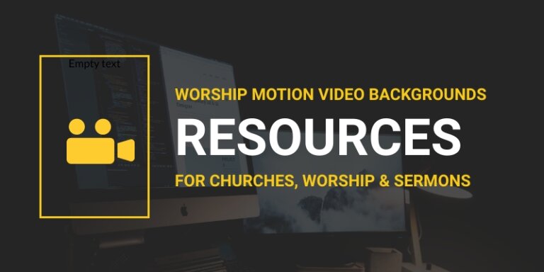 Worship Motion Video Backgrounds: Resources for Churches